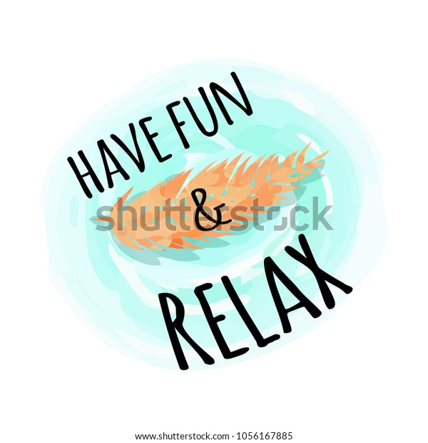 Have Fun Relax Background Exotic Leaf Stock Vector (Royalty Free ...
