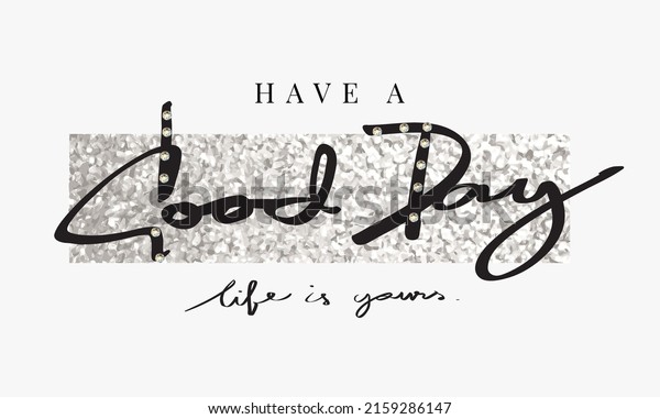 Vektor Stok Have Good Day Calligraphy Slogan Diamonds (Tanpa Royalti ...