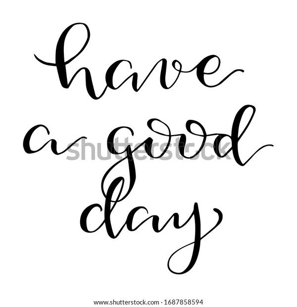 Have Good Day Positive Text Inspirational Stock Vector (Royalty Free ...