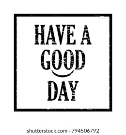 Have Good Day Poster Design Smile Stock Vector (Royalty Free) 794506792 ...