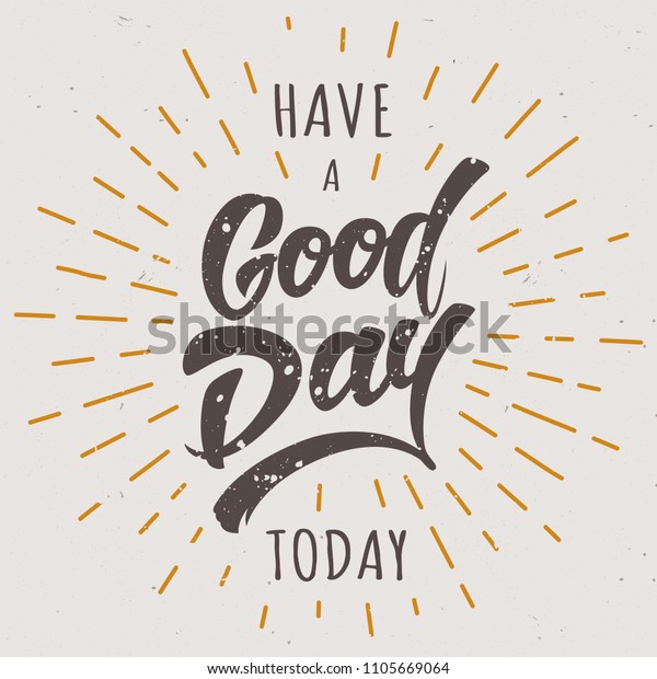 Have Good Day Vector Lettering Illustration Stock Vector (Royalty Free ...