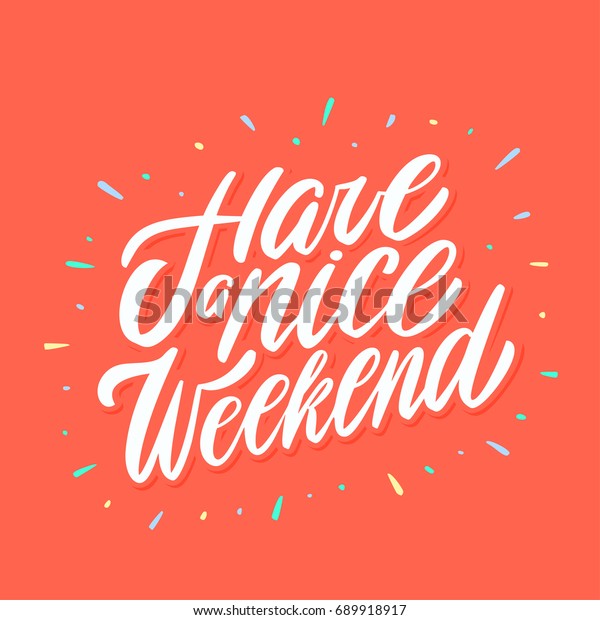 Have Nice Weekend Greeting Card เวกเตอร์สต็อก (ปลอดค่าลิขสิทธิ์) 689918917