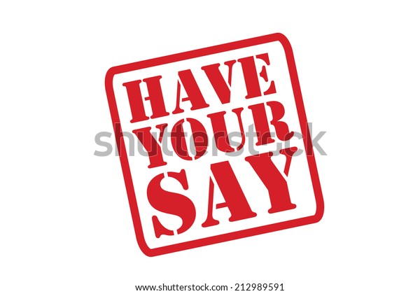 Have Your Say Red Rubber Stamp Stock Vector (Royalty Free) 212989591 ...