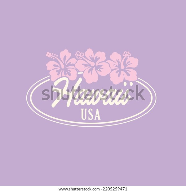 Hawaii Hibiscus Slogan Graphic Vector Art Stock Vector (Royalty Free ...