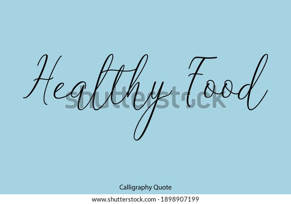 Healthy Food Beautiful Cursive Typography Text Stock Vector (Royalty ...