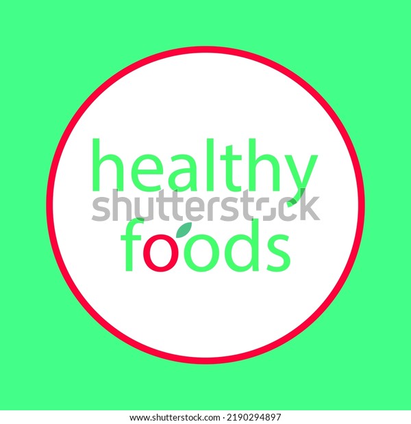 Healthy Food Logo Circle Stock Vector (Royalty Free) 2190294897 ...