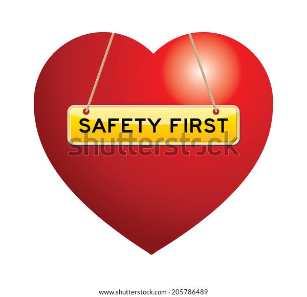 Heart Shape Safety First Sign Stock Vector (Royalty Free) 205786489 ...
