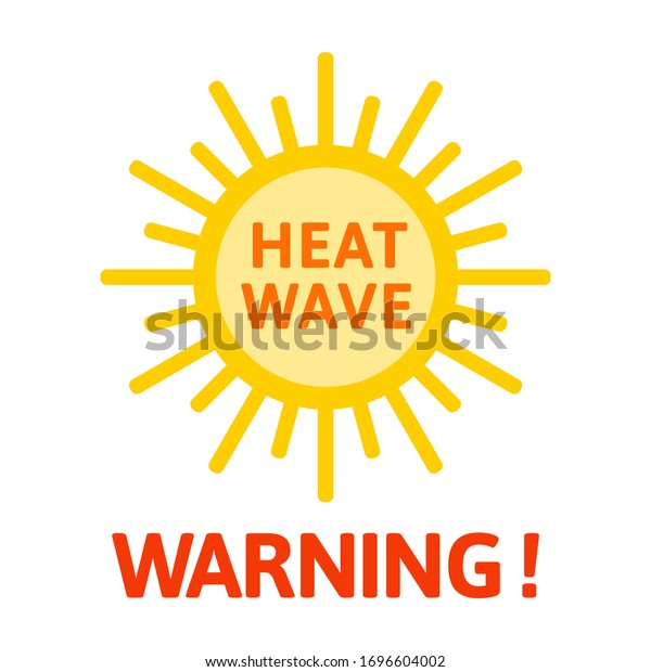 Heat Wave Sign Warning Heatwave Dangerous Stock Vector (Royalty Free ...