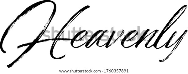 Heavenly Quote Modern Calligraphy Text Vector Stock Vector (Royalty ...
