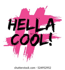 Hella Cool Brush Lettering Vector Illustration Stock Vector (Royalty ...