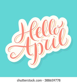 Hello April Hand Lettering Stock Vector (Royalty Free) 388659778 ...