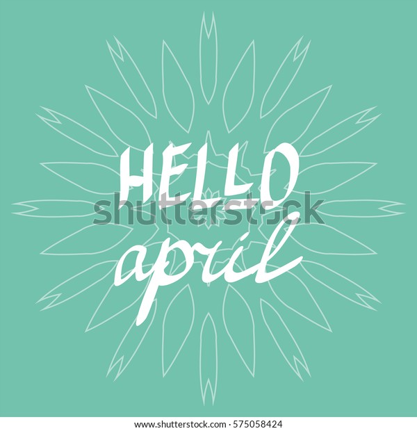 Hello April Hand Written Lettering Vector Stock Vector (Royalty Free ...