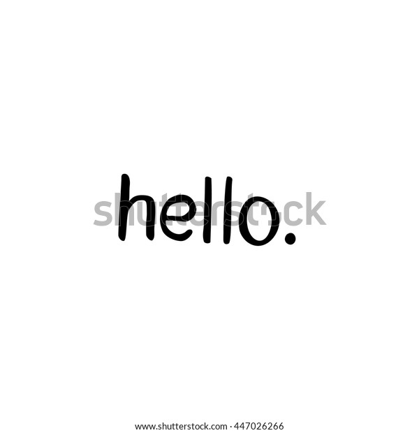 Hello Calligraphy Lettering Vector Illustration Stock Vector (Royalty ...