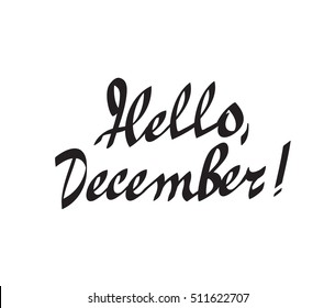 Hello December Hand Drawn Calligraphy Lettering Stock Vector (Royalty ...