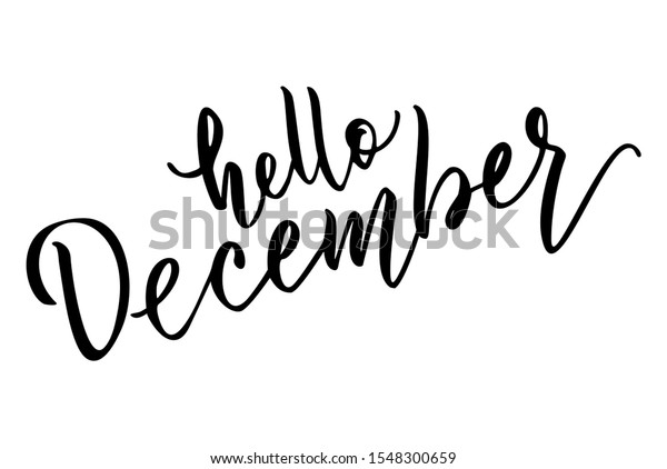 Hello December Hand Drawn Lettering Seasonal Stock Vector (Royalty Free ...