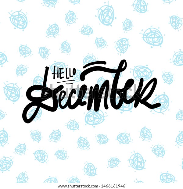 Hello December Hand Lettering Quote Your Stock Vector (Royalty Free ...