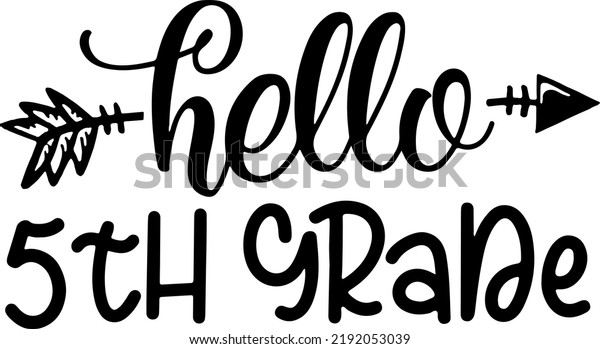 Hello Fifth Grade Hello 5th Grade Stock Vector (Royalty Free ...