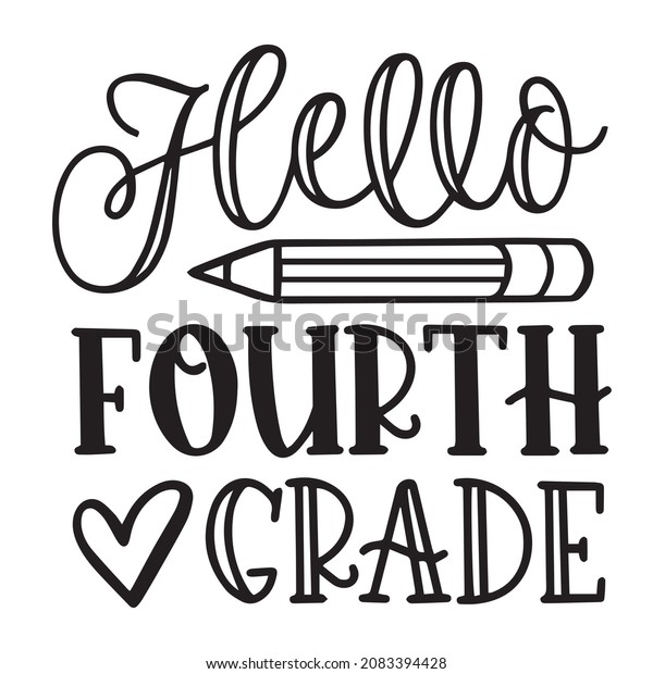 Hello Fourth Grade Logo Inspirational Quotes Stock Vector (Royalty Free ...