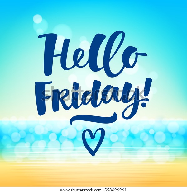 Hello Friday Vector Lettering Illustration Hand Stock Vector (Royalty ...
