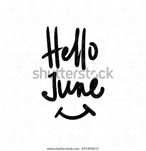 Hello June Black White Lettering Letter Stock Vector (Royalty Free ...