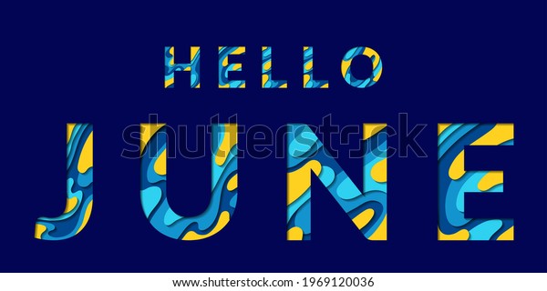 Hello June Blue Yellow Summer Calligraphic Stock Vector (Royalty Free ...