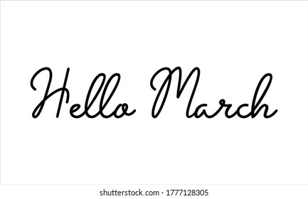 Hello March Hand Written Typography Black Stock Vector (Royalty Free ...