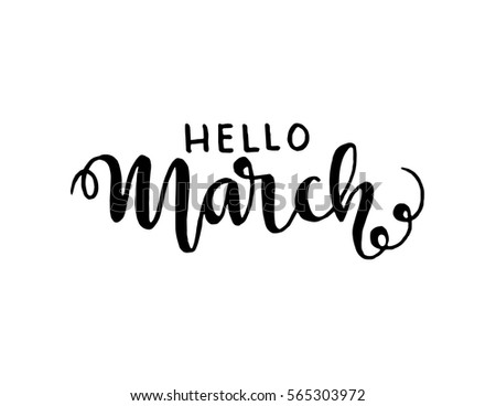 Hello March Handwritten Lettering Modern Calligraphy Stock Vector ...