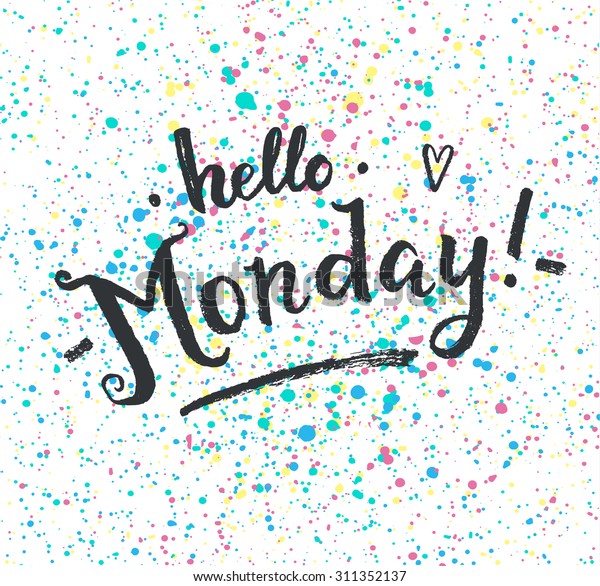 Hello Monday Hand Drawn Calligraphic Vector Stock Vector (Royalty Free ...
