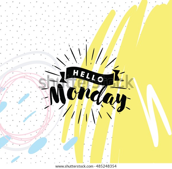 Hello Monday Inspirational Quote Typography Calendar Stock Vector ...