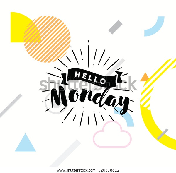 Hello Monday Inspirational Quote Typography Calendar Stock Vector ...