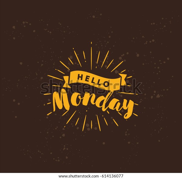 Hello Monday Inspirational Quote Typography Calendar Stock Vector ...