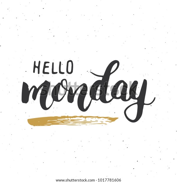Hello Monday Lettering Quote Hand Drawn Stock Vector (Royalty Free ...