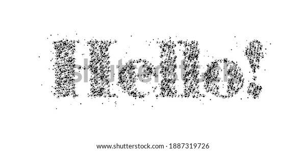 Hello Particle Word Lettering Text Vector Stock Vector (Royalty Free ...