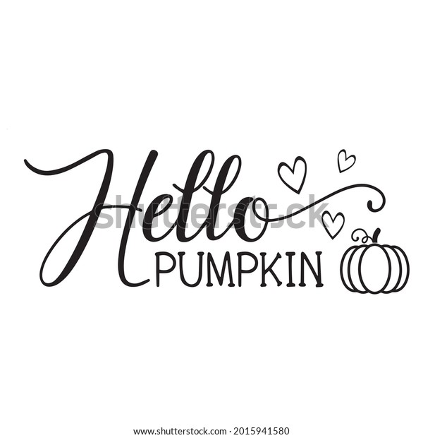 Hello Pumpkin Background Inspirational Positive Quotes Stock Vector ...