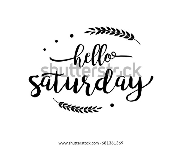 Hello Saturday Lettering Typography On White : image vectorielle de ...