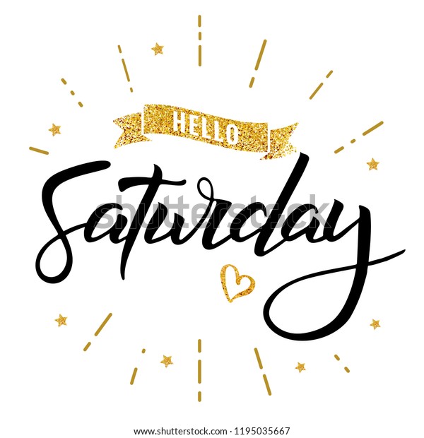 Hello Saturday Words Quote Design Hand Stock Vector (Royalty Free ...