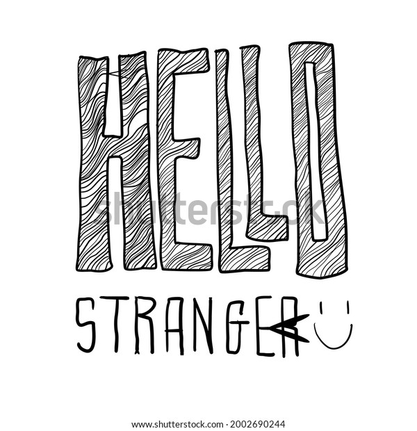 Hello Stranger Hand Writing Black White Stock Vector (Royalty Free ...
