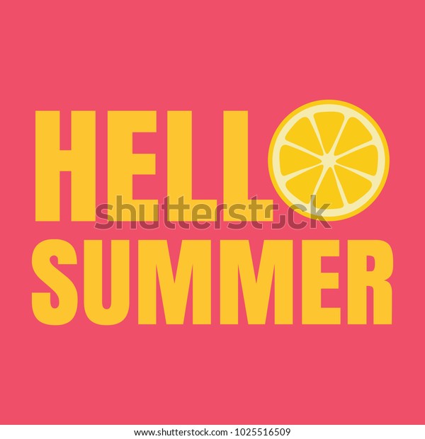 Hello Summer Summer Lemon Symbol On Stock Vector (Royalty Free ...