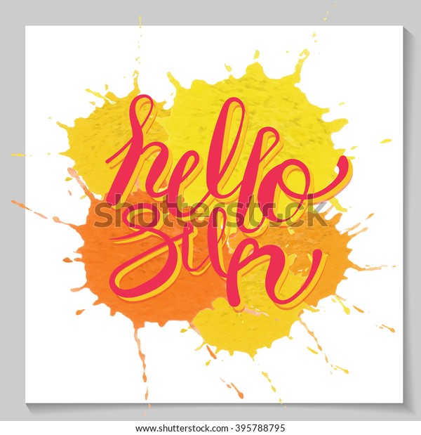 Hello Sun Lettering Text Calligraphic Curly Stock Vector (Royalty Free ...
