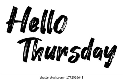 Hello Thursday Hand Drawn Brush Typography Stock Vector (Royalty Free ...