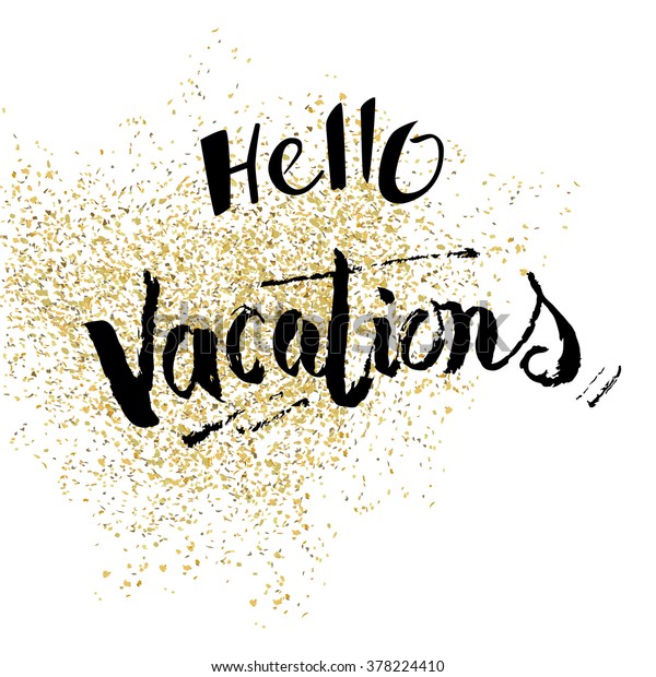 Hello Vacations Hand Drawn Ink Lettering Stock Vector (Royalty Free ...