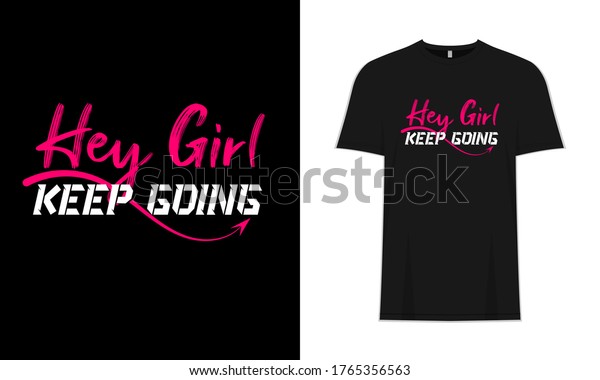 Hey Girl Keep Going Typography Inspirational Stock Vector (Royalty Free ...