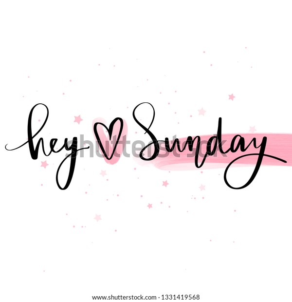 Hey Sunday Vector Hand Drawn Lettering Stock Vector (Royalty Free ...