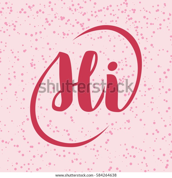 Hi Lettering Greeting Card Vector Illustration Stock Vector (Royalty ...