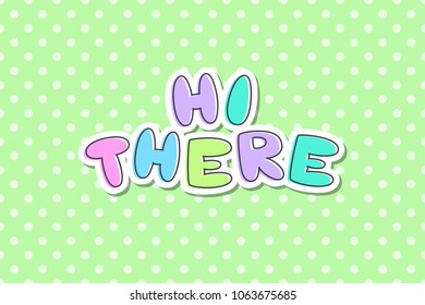 Hi There Vector Lettering Cute Hand Stock Vector (Royalty Free ...