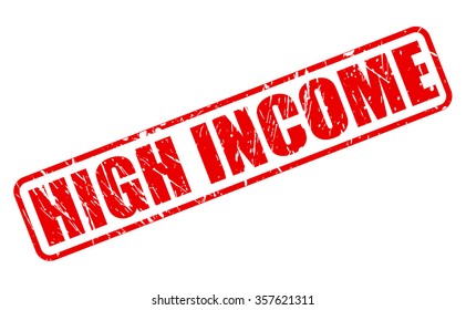High Income Red Stamp Text On Stock Vector (Royalty Free) 357621311 ...