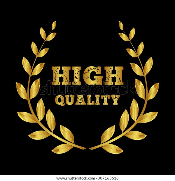 High Quality Legally High Quality Sign Stock Vector (Royalty Free ...