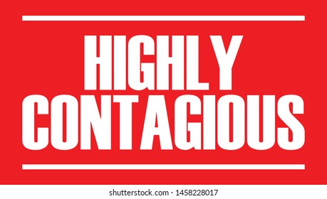 Highly Contagious Red White Warning Sign Stock Vector (Royalty Free ...