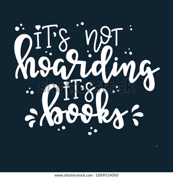 Hoarding Books Hand Drawn Typography Poster Stock Vector (Royalty Free ...