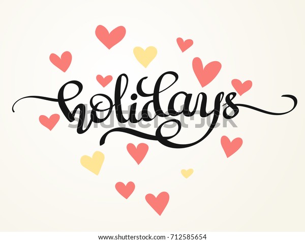 Holidays Hand Written Decorative Lettering Calligraphy Stock Vector ...